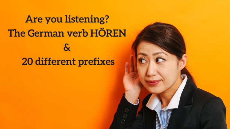 Are you listening? The German verb HÖREN & 20 different prefixes ...