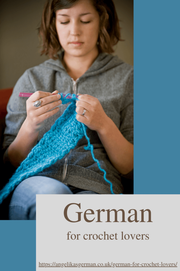 German for crochet lovers - Angelika's German Tuition & Translation
