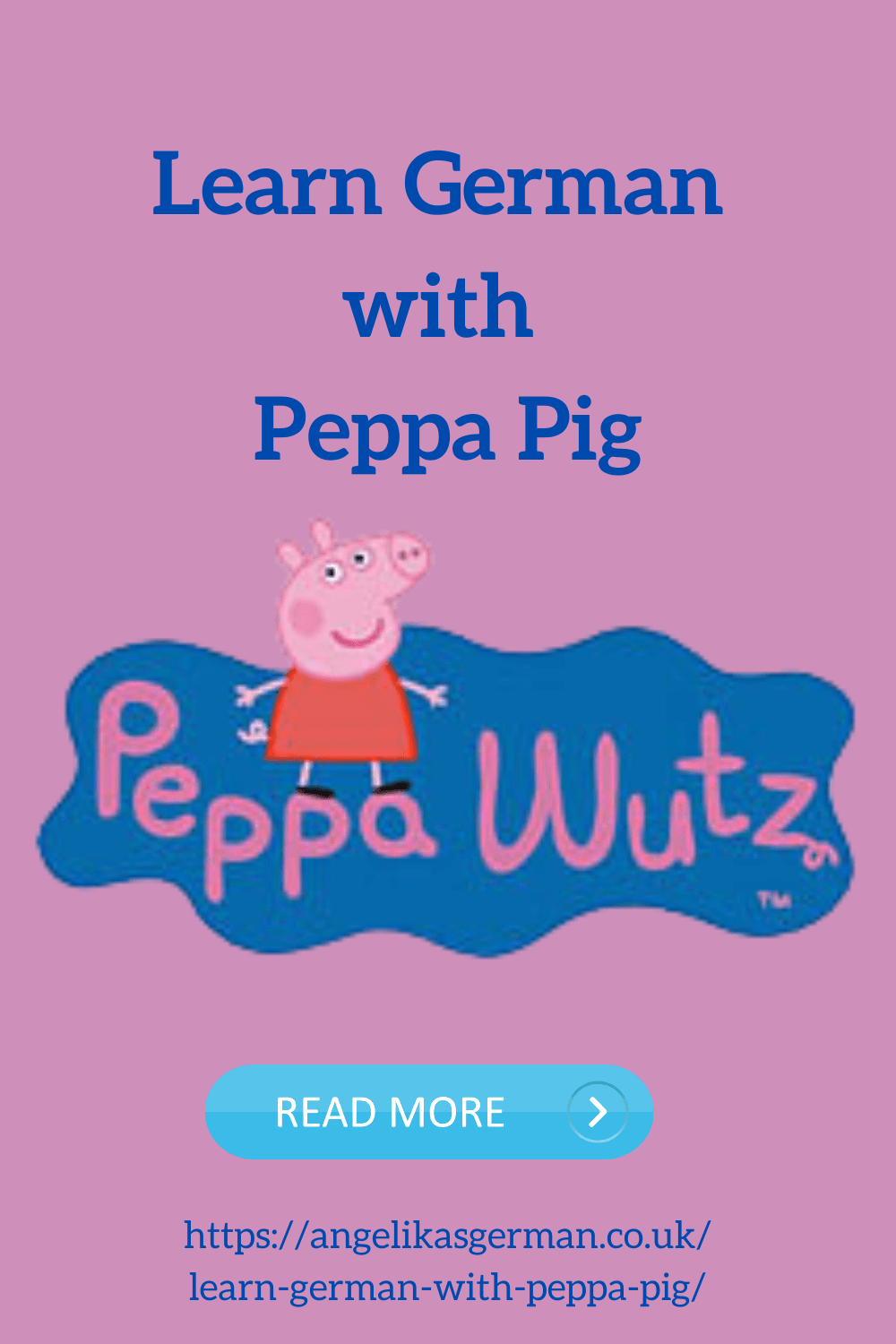 Learn German with Peppa Pig - Angelika's German Tuition & Translation