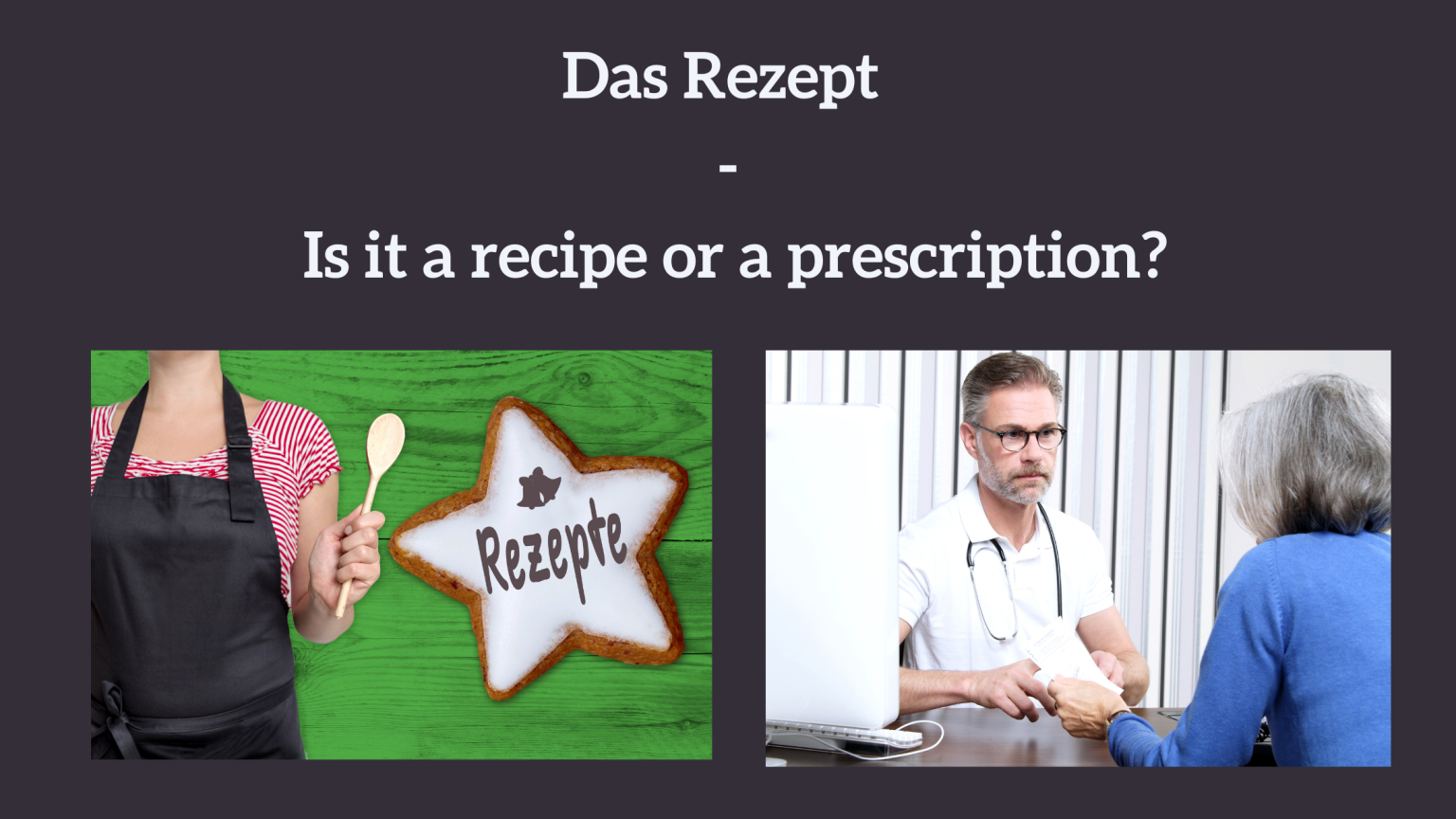 Das Rezept - Is it a recipe or a prescription? - Angelika's German ...