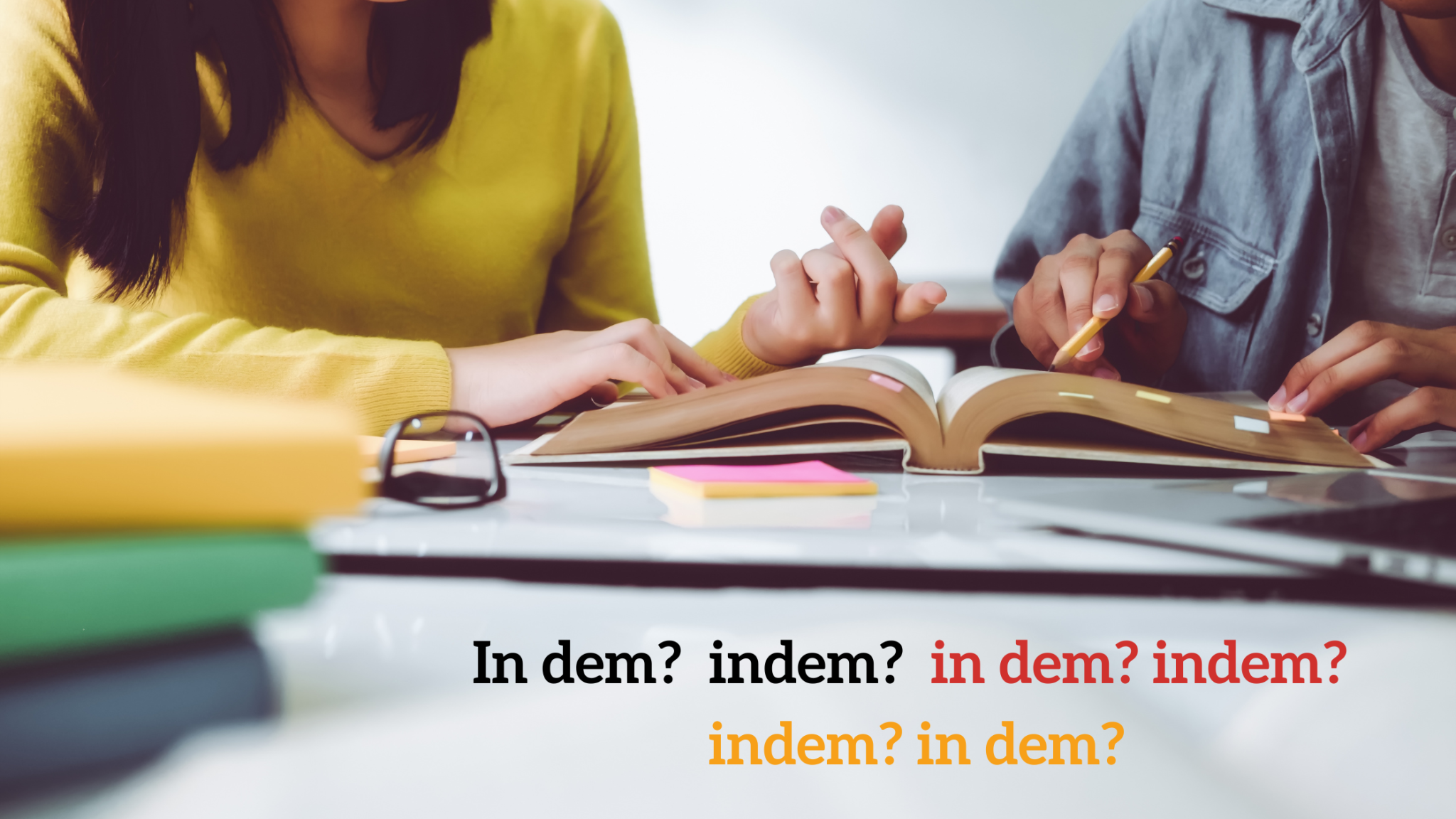Indem oder in dem? - Angelika's German Tuition & Translation
