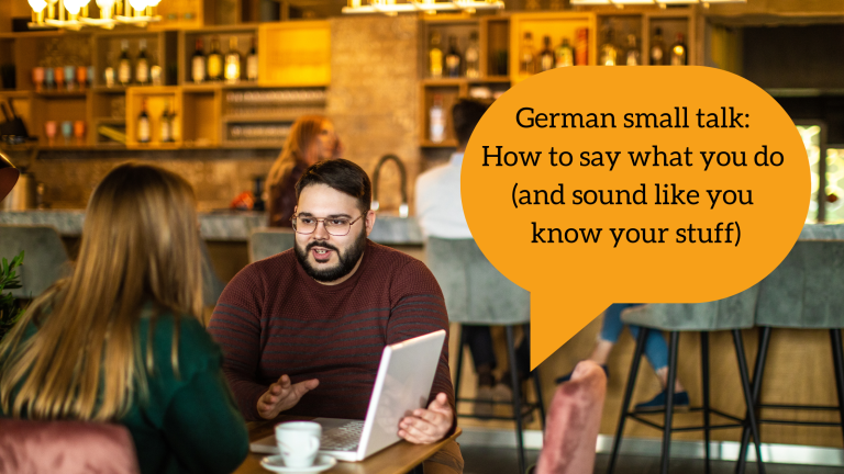 German small talk: How to say what you do (and sound like you know your ...