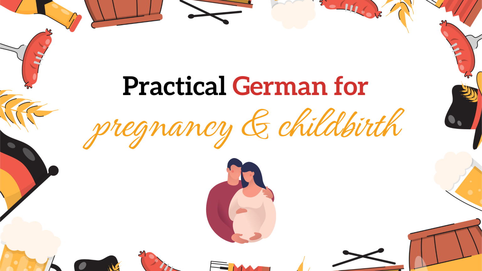 Practical German for pregnancy & childbirth - Angelika's German Tuition ...