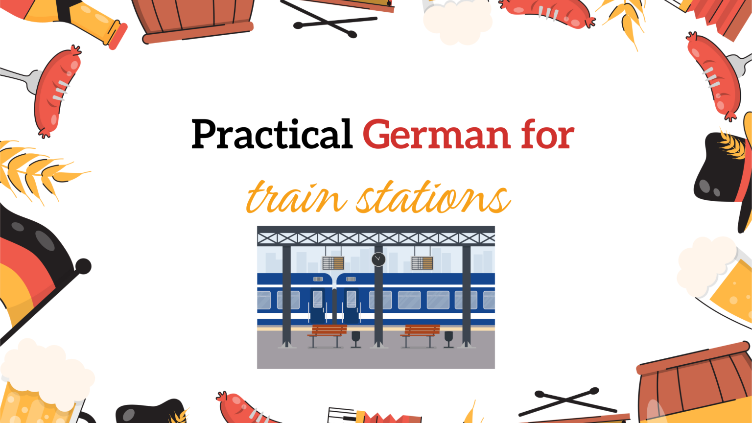 Practical German for train stations - Angelika's German Tuition ...
