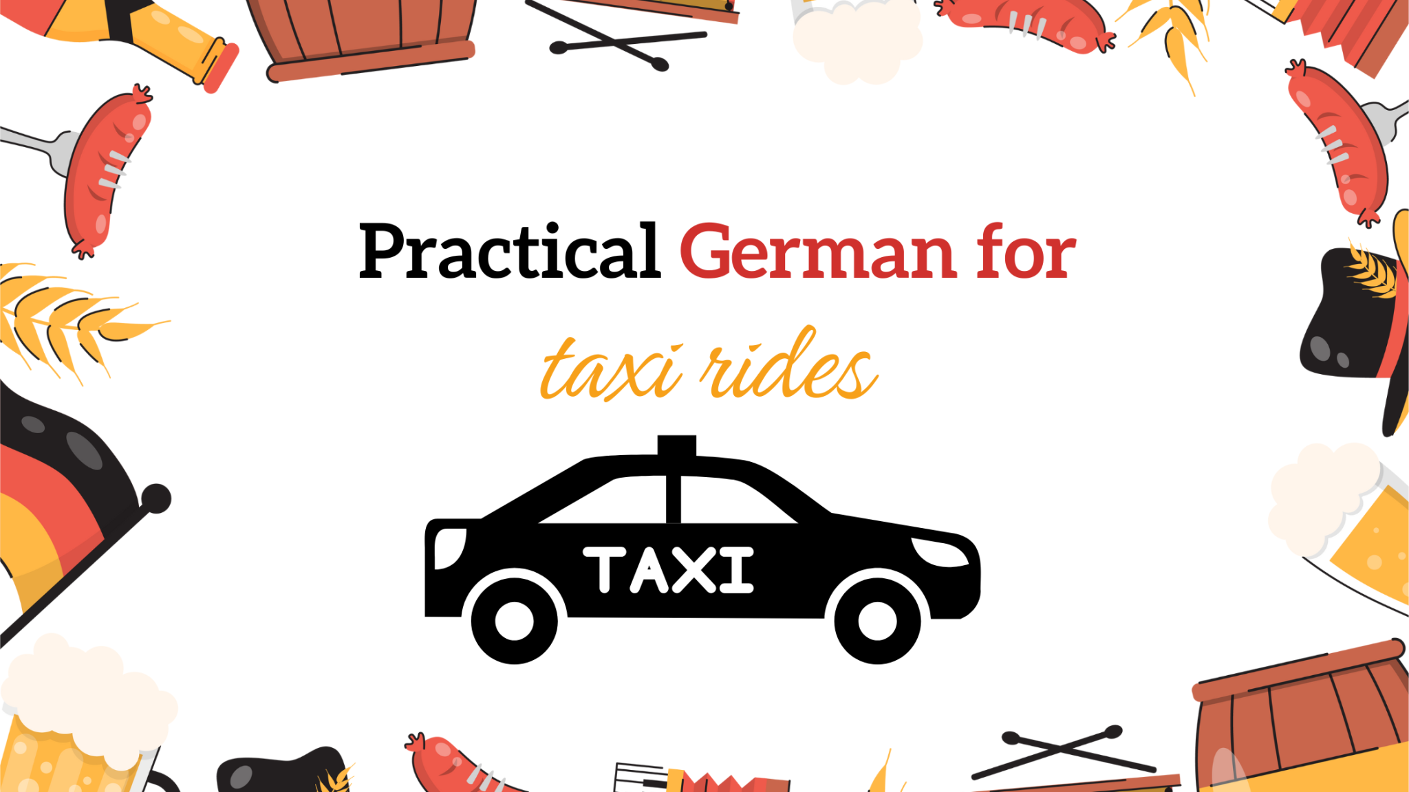 Practical German for taxi rides - Angelika's German Tuition & Translation
